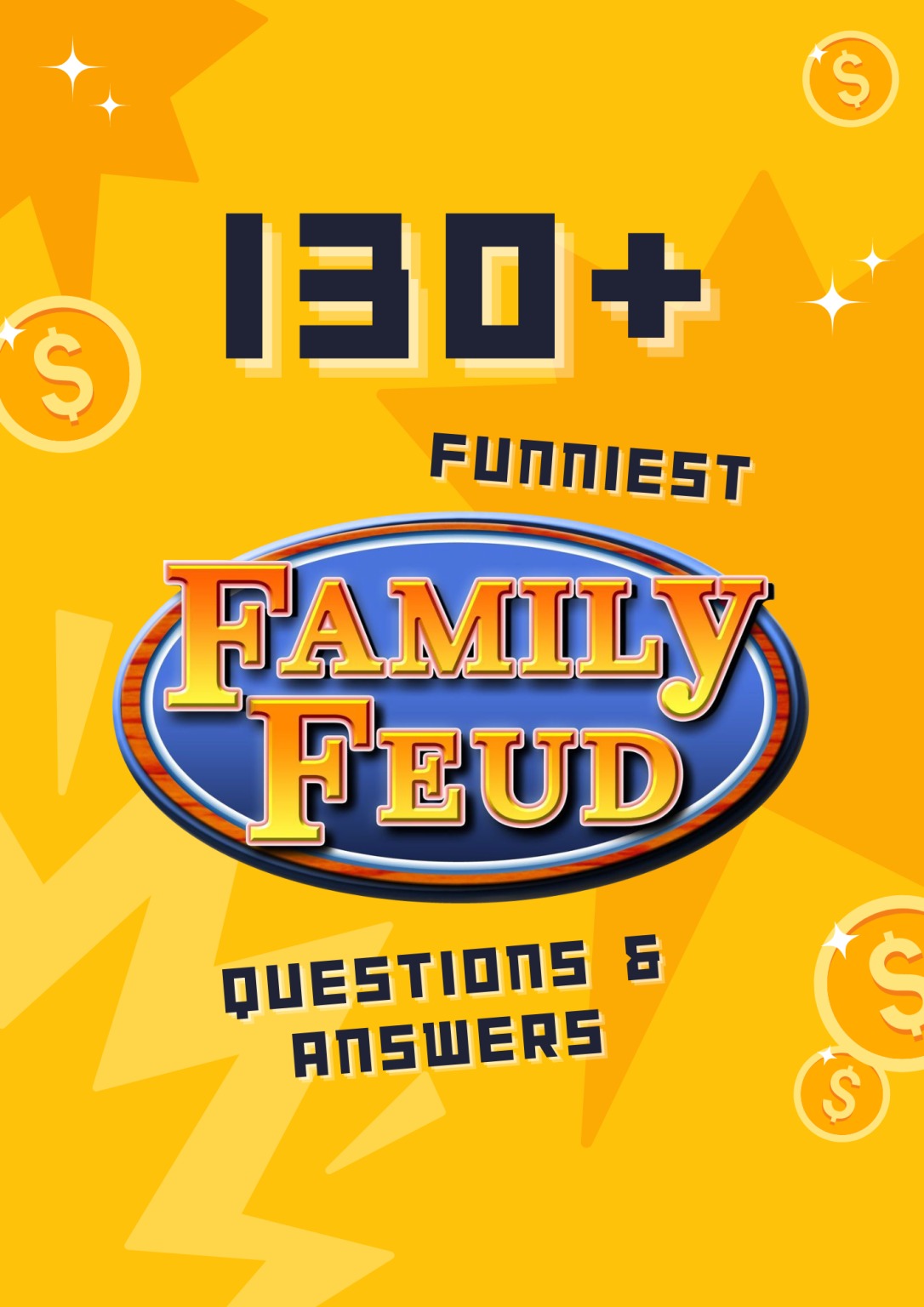 131 Funniest Family Feud Questions And Answers Of All Time | ClassPoint